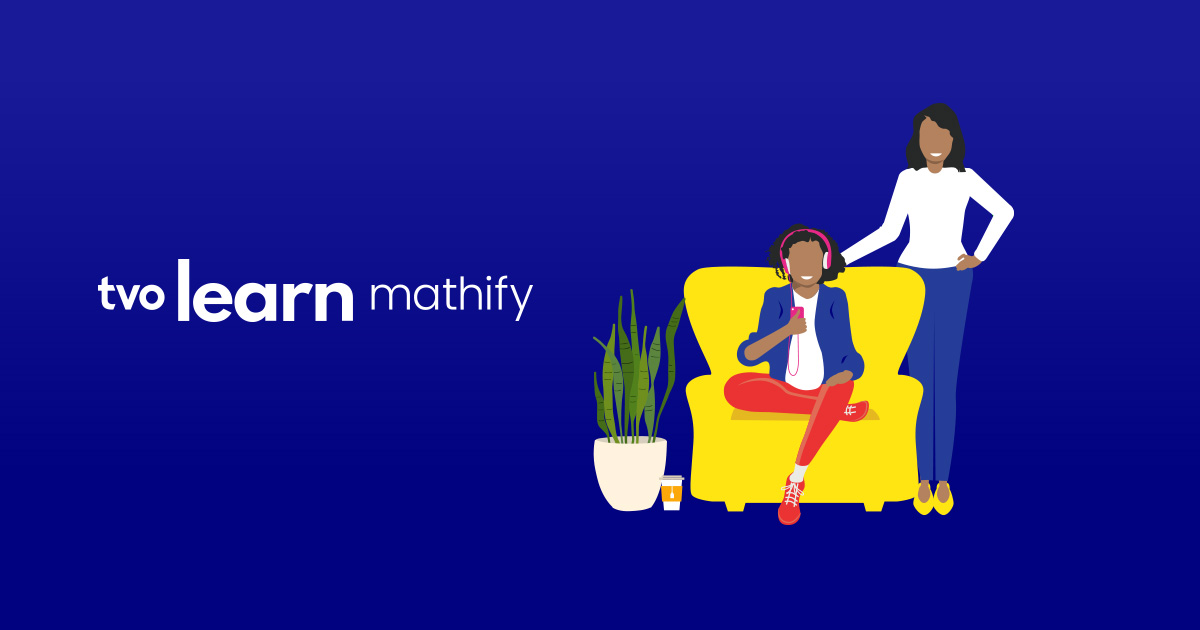 Information for Parents | TVO Learn Mathify